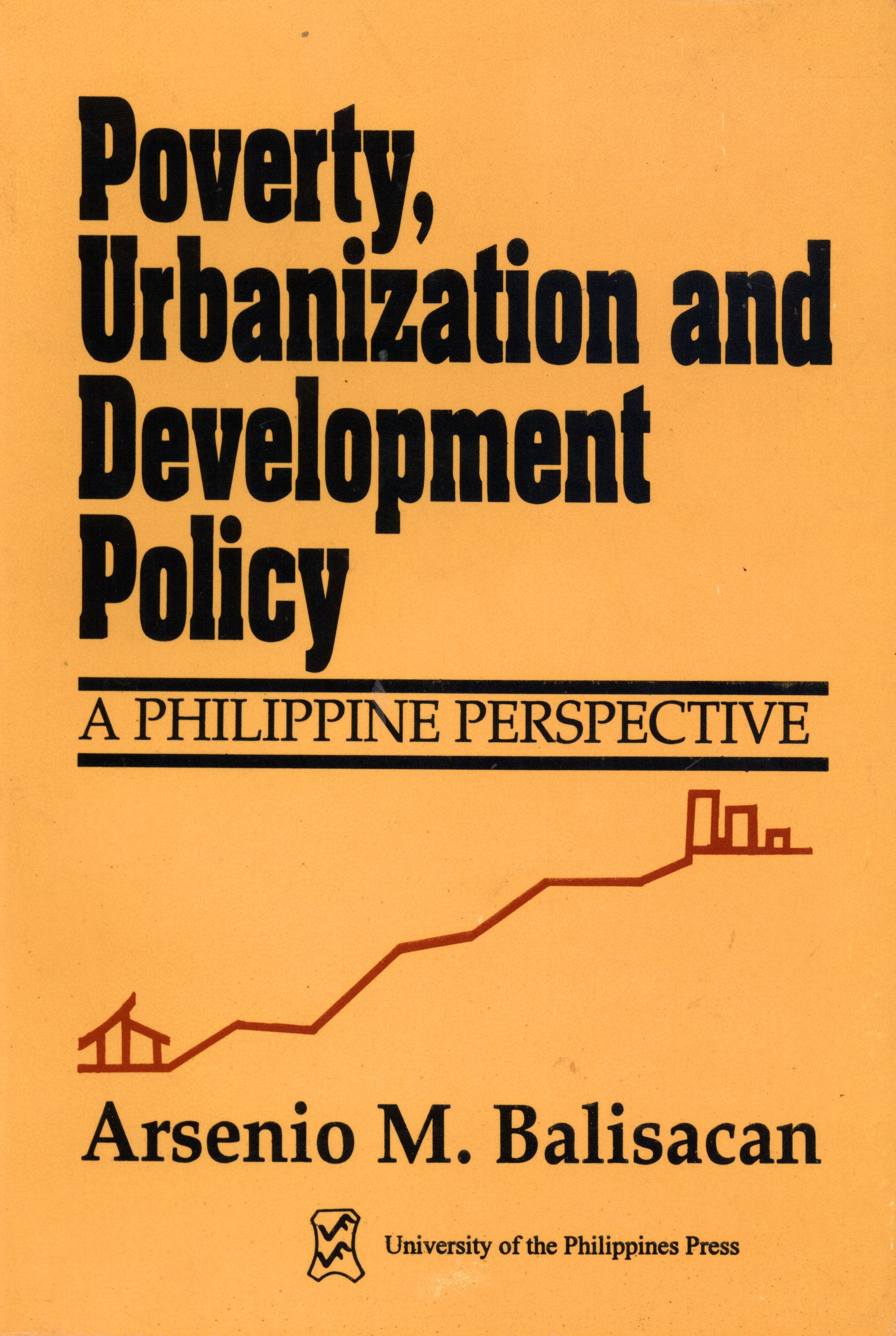 Poverty, Urbanization and Development Policy: A Philippine Perspective ...