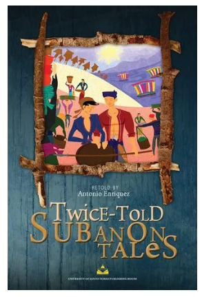 Twice-Told Subanon Tales – ISTORYA STUDIOS, INC.