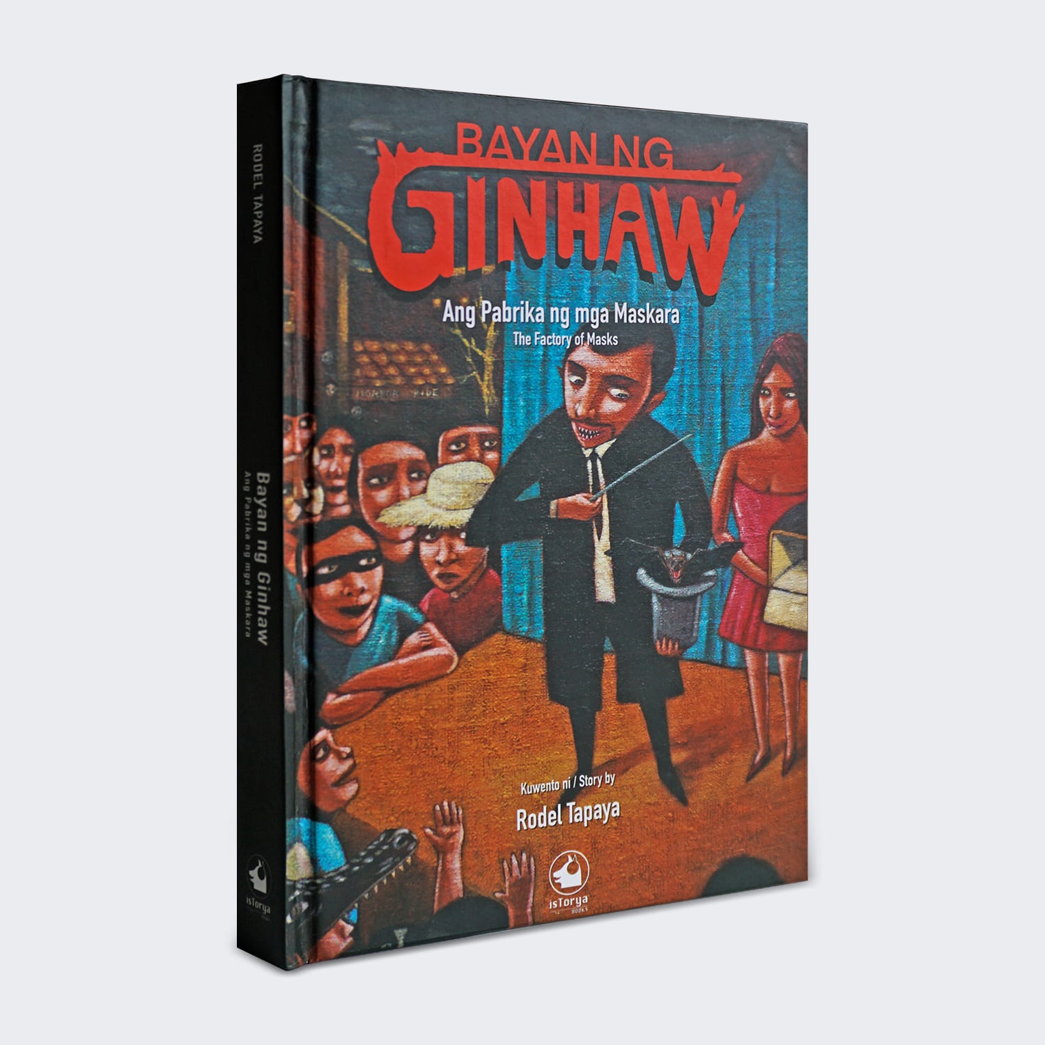Bayan ng Ginhaw by Rodel Tapaya (Hardcover) – ISTORYA STUDIOS, INC.